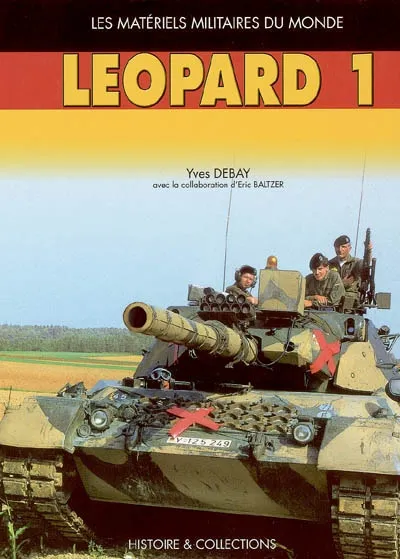 Leopard 1 - Yves Debay, Eric Baltzer - Format Broché - Édition 2005