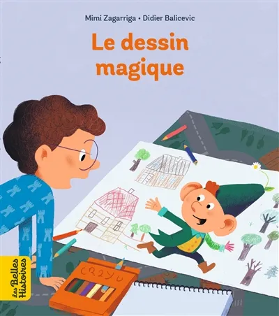 Le dessin magique - Mimi Zagarriga, Didier Balicevic - Format Broché ...