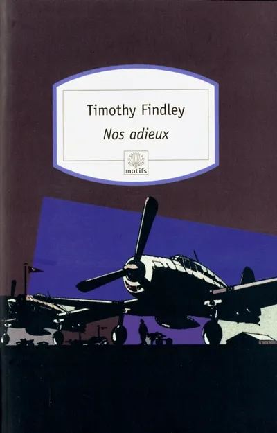 Nos adieux - Timothy Findley - Format Poche - Édition 2000