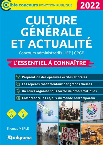 Culture générale et actualité 2022 : concours administratifs, IEP, CPGE : l'essentiel à ...