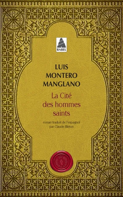Corps royal des quêteurs. Vol. 3. La cité des hommes saints - Luis ...