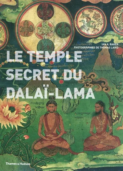 Le temple secret du dalaï-lama - Ian A. Baker, Thomas Laird - Format ...